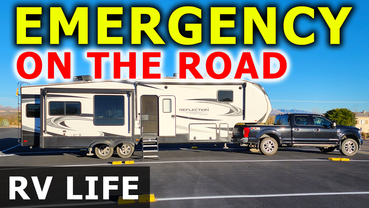 RV Time Is Up, Emergency On The Road, RV Life Stress | RV Living