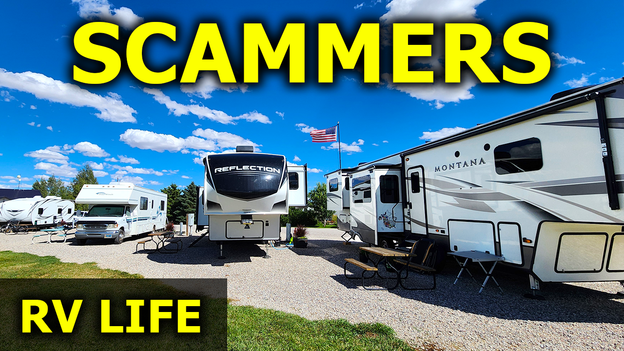 Scammers, Don’t Trust Them, RV Remodel? It Burst | RV Living